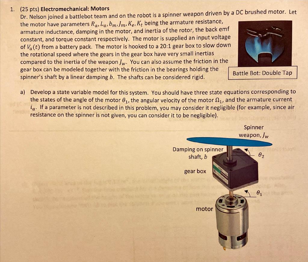 1. (25 pts) Electromechanical: Motors Dr. Nelson | Chegg.com