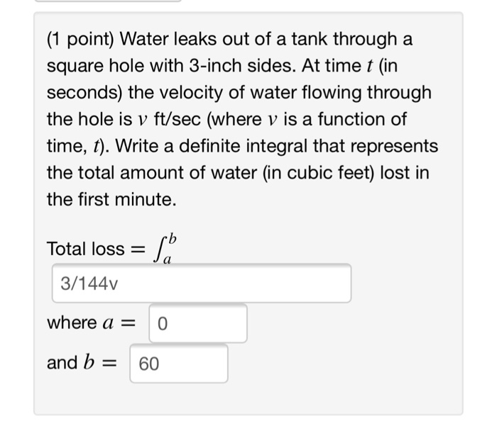 Solved 1 point) Water leaks out of a tank through a square | Chegg.com