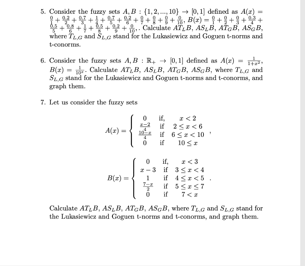 Solved 5. Consider the fuzzy sets A, B : {1,2,..., 10} → [0, | Chegg.com