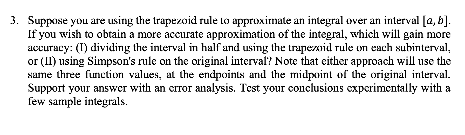 Solved Suppose you are using the trapezoid rule to | Chegg.com