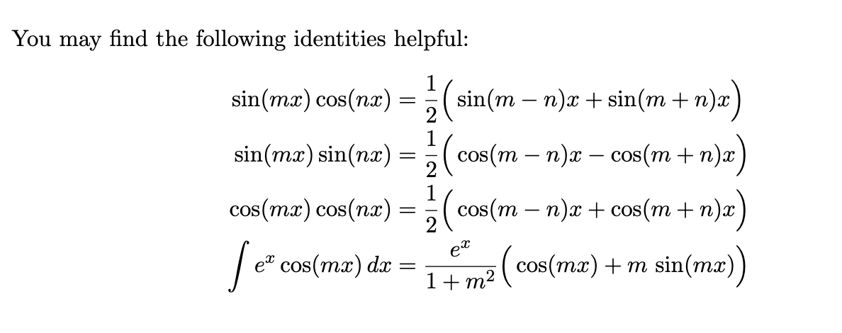 Solved You may find the following identities helpful: | Chegg.com