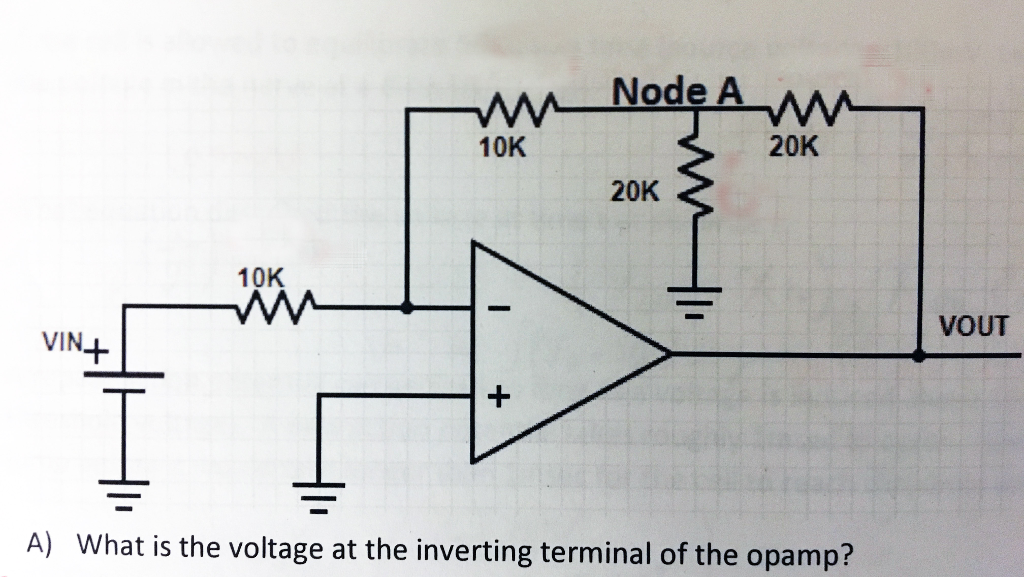 Solved A) What s the voltage at the inverting terminal of | Chegg.com