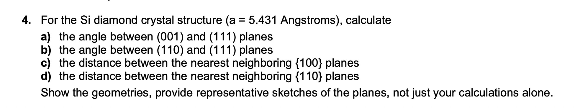 Solved 4. For the Si diamond crystal structure (a = 5.431 | Chegg.com