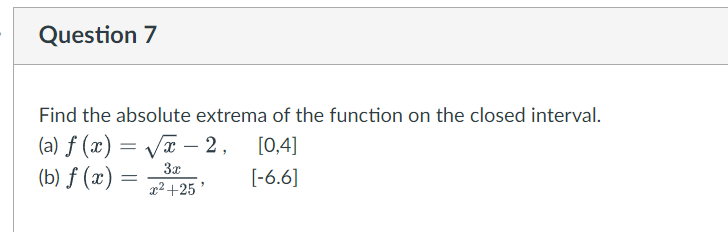 Solved Find the absolute extrema of the function on the | Chegg.com