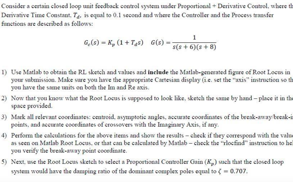 Solved Consider a certain closed loop unit feedback control | Chegg.com