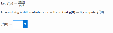Solved Let f(x)=sin(x)g(x)Given that g ﻿is differentiable at | Chegg.com