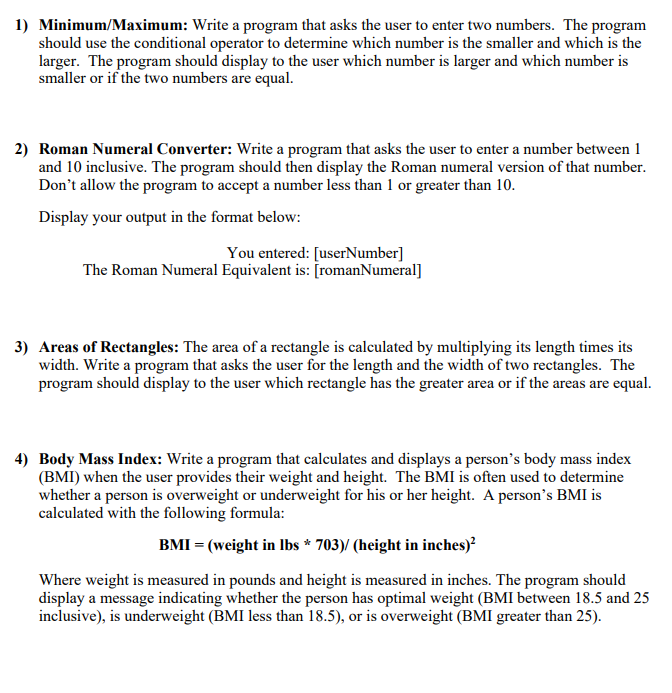 Solved 1) Minimum/Maximum: Write a program that asks the | Chegg.com
