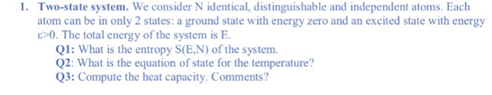 Solved Two-state system. We consider N identical, | Chegg.com