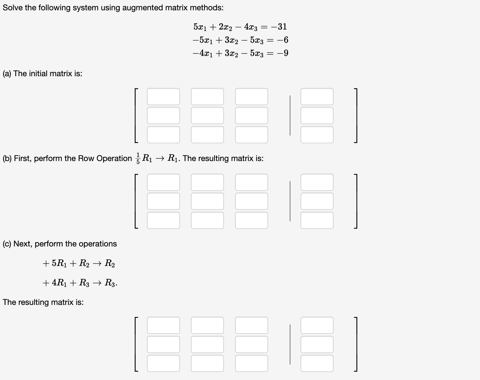 Solved Solve the following system using augmented matrix | Chegg.com