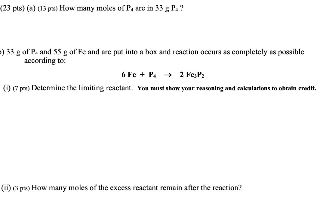 Solved (23 pts) (a) (13 pts) How many moles of P4 are in 33 | Chegg.com