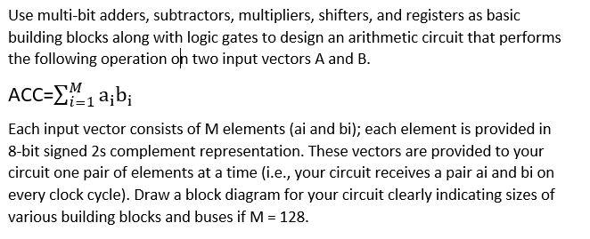 Use multi-bit adders, subtractors, multipliers, | Chegg.com