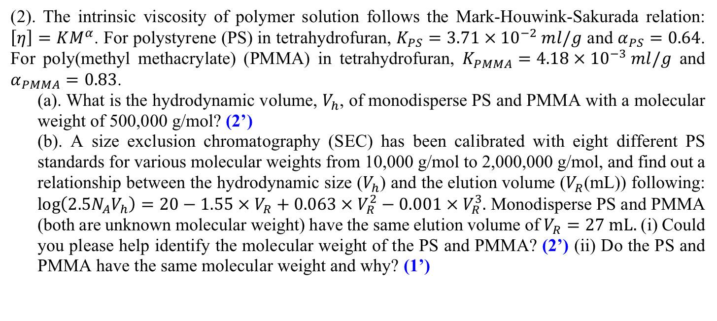 Solved (2). The intrinsic viscosity of polymer solution | Chegg.com
