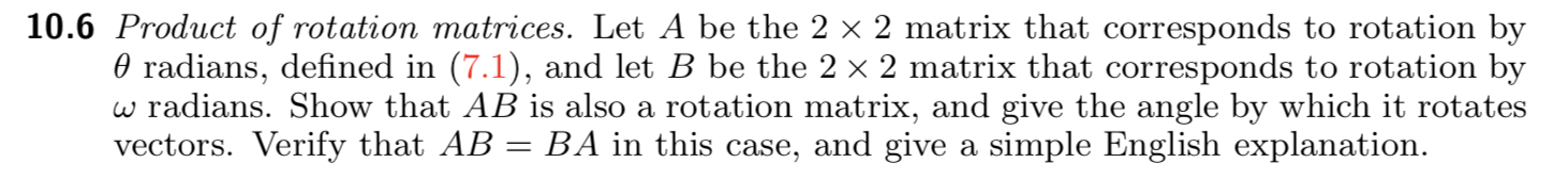 Solved 10.6 Product of rotation matrices. Let A be the 2 x 2 | Chegg.com