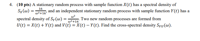 Solved 4. (10 pts) A stationary random process with sample | Chegg.com