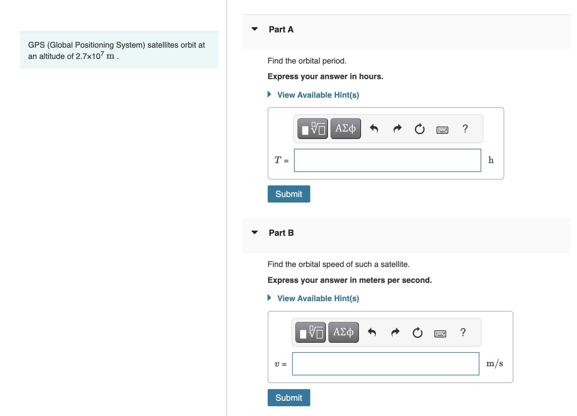 Solved GPS (Global Positioning System) satellites orbit at | Chegg.com
