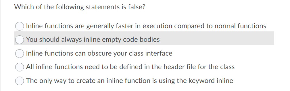 Solved Which of the following statements is false? Inline | Chegg.com