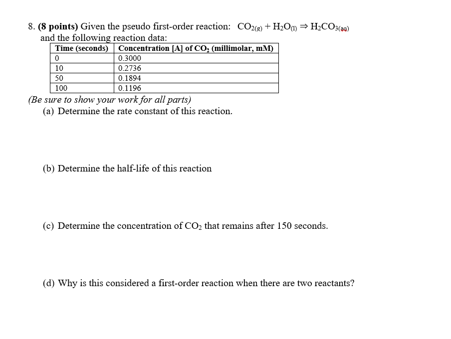 Solved 8. (8 points) Given the pseudo first-order reaction: | Chegg.com