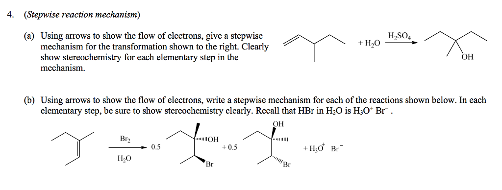 Solved 4. (Stepwise reaction mechanism) (a) Using arrows to | Chegg.com