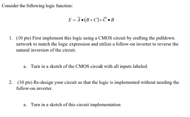 Solved Consider the following logic function: X =Ā•(B+C)+C • | Chegg.com