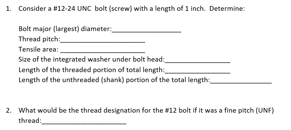 Solved 1. Consider a \#12-24 UNC bolt (screw) with a length | Chegg.com