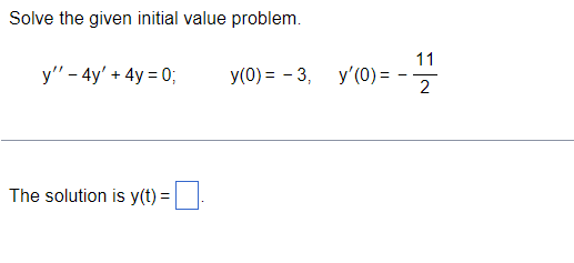 Solved Solve The Given Initial Value Problem Y 4y 4y 