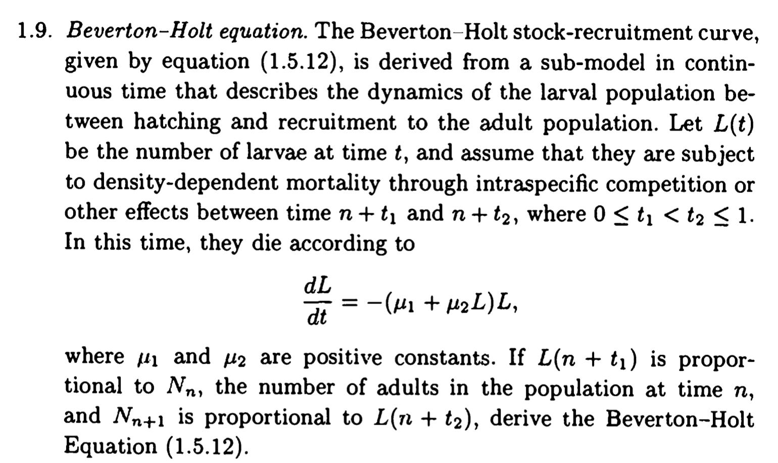 Solved 1.9. Beverton-Holt equation. The Beverton-Holt | Chegg.com