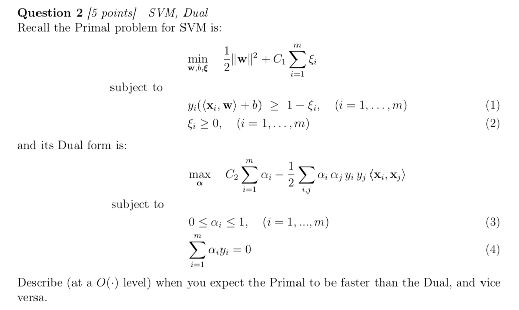 Question 2 /5 points/ SVM, Dual Recall the Primal | Chegg.com