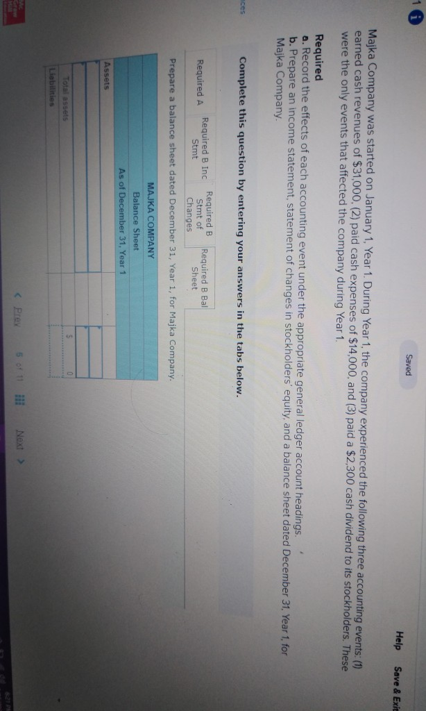 Solved 1 i Saved Help Save & Exit Majka Company was started | Chegg.com