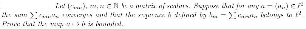 Solved Let (cmn),m,n∈N be a matrix of scalars. Suppose that | Chegg.com