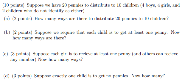 Solved (10 points) Suppose we have 20 pennies to distribute | Chegg.com