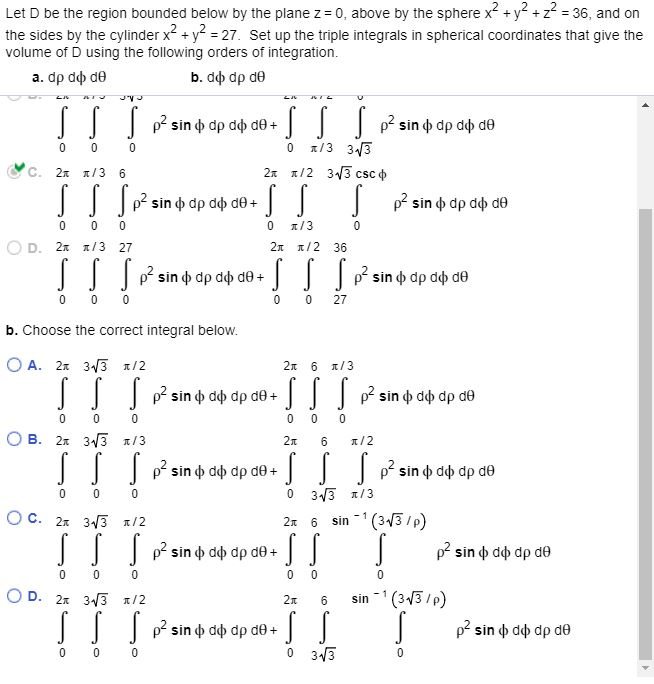 Solved Let D be the region bounded below by the plane z = 0, | Chegg.com