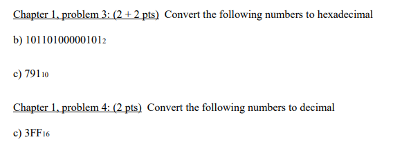 Solved Chapter 1, problem 3: (2+2pts) Convert the following | Chegg.com