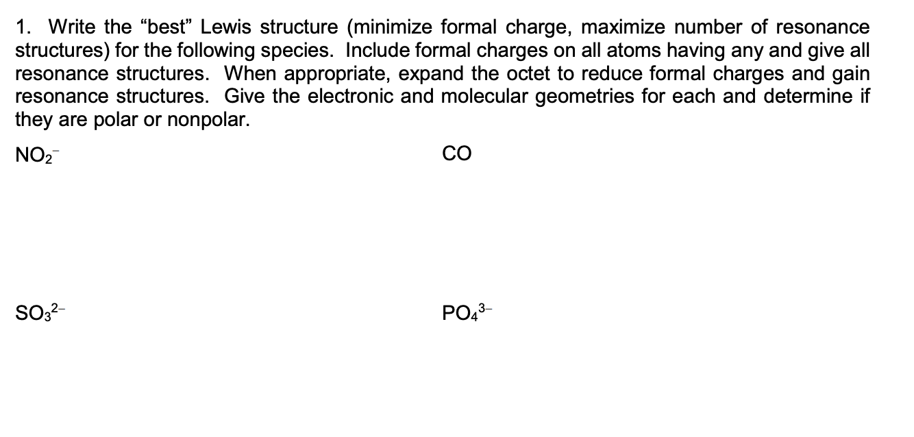 Solved 1. Write the "best" Lewis structure (minimize formal | Chegg.com