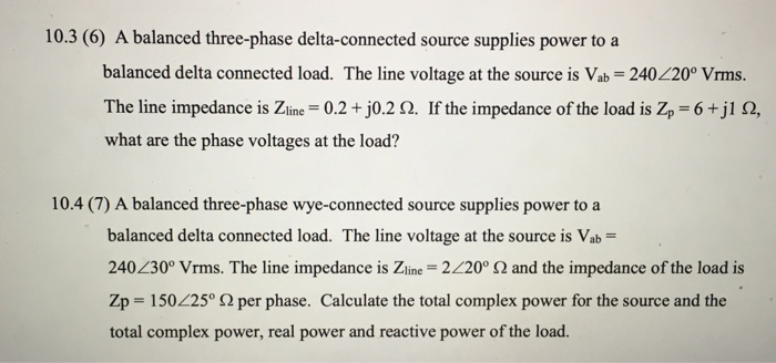 Solved 10.3 (6) A balanced three-phase delta-connected | Chegg.com