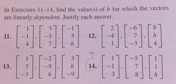 Solved In Exercises 11-14, find the value(s) of h for which | Chegg.com