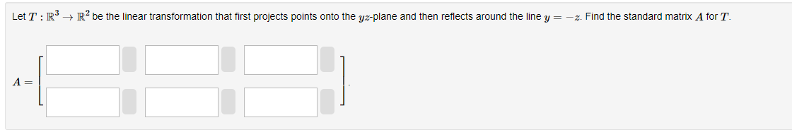 Solved Let T:R3→R2 be the linear transformation that first | Chegg.com