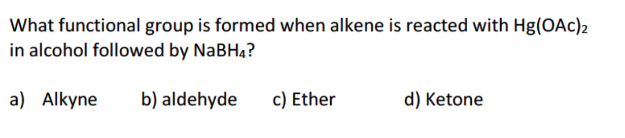 Solved What functional group is formed when alkene is | Chegg.com