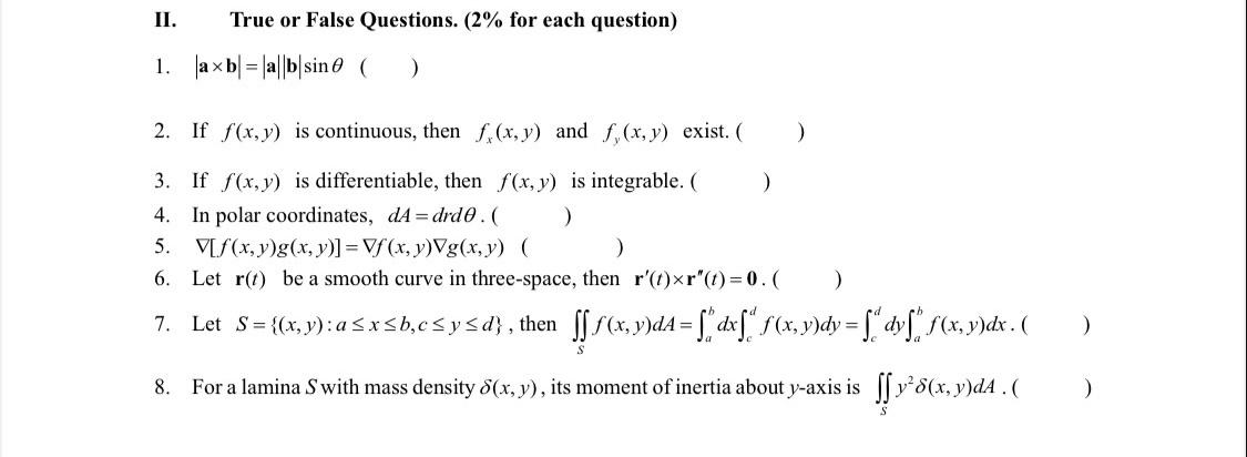 Solved II. True or False Questions. ( 2% for each question) | Chegg.com