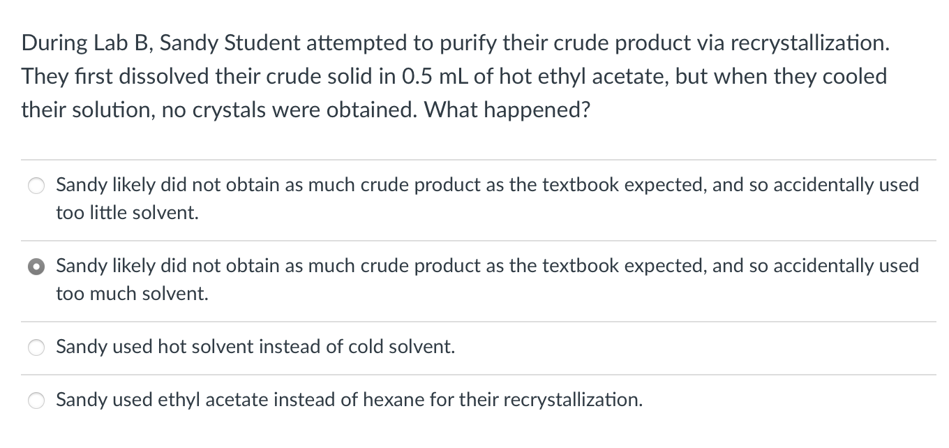 Solved During Lab B, ﻿Sandy Student attempted to purify | Chegg.com
