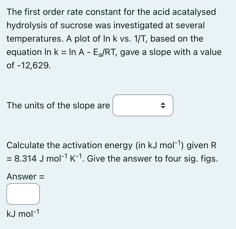 Solved TThe first order rate constant for the acid | Chegg.com