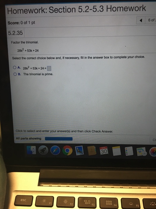 Solved Factor the trinomial. 28k^2 + 53k + 24 Select the | Chegg.com