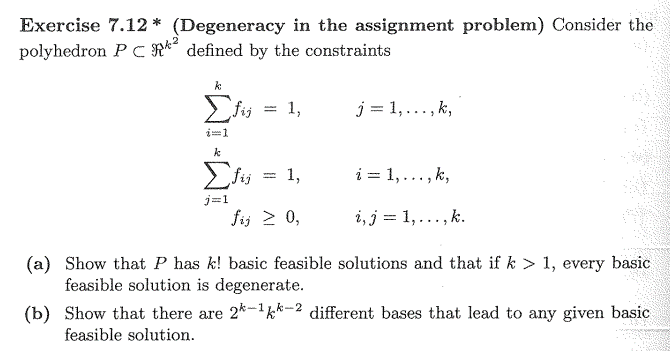 Solved Exercise 7.12∗ (Degeneracy in the assignment problem) | Chegg.com