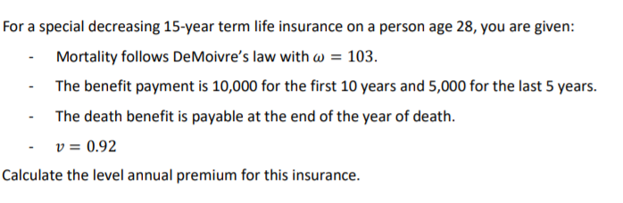 Solved For a special decreasing 15-year term life insurance | Chegg.com