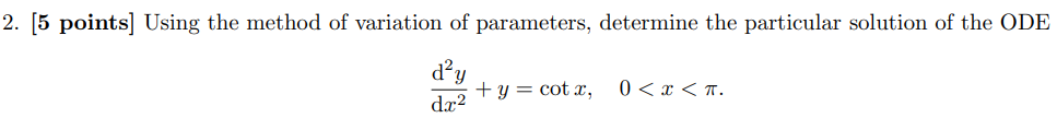Solved [5 ﻿points] ﻿Using the method of variation of | Chegg.com