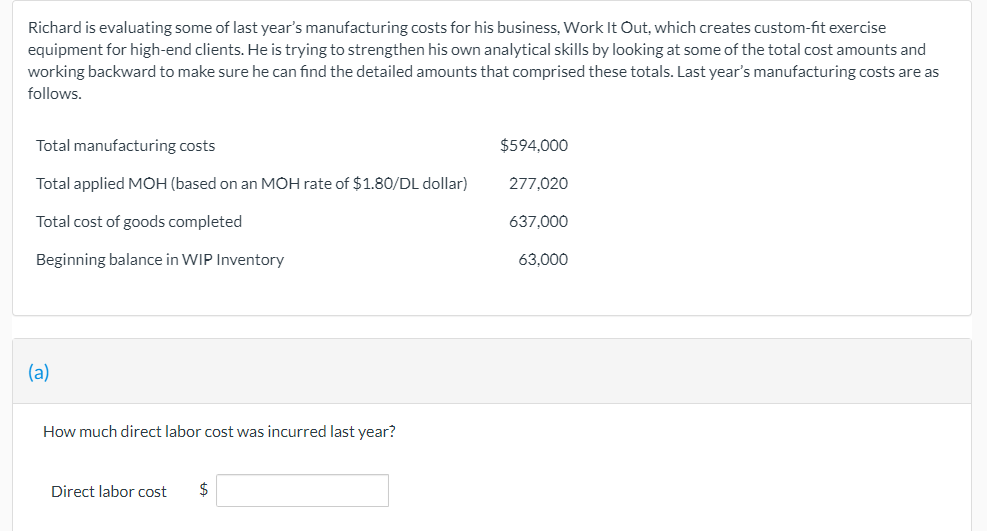 Solved Richard is evaluating some of last year's | Chegg.com