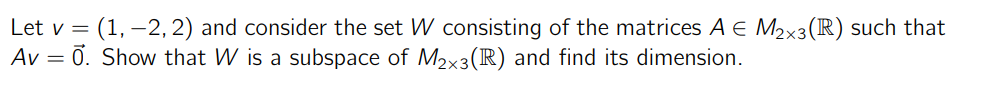 Solved Let v=(1,-2,2) ﻿and consider the set W ﻿consisting of | Chegg.com
