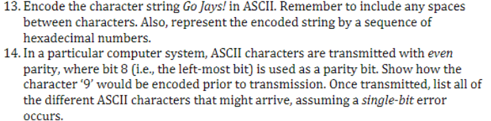 Solved 13. Encode the character string Go Jays! in ASCII. | Chegg.com