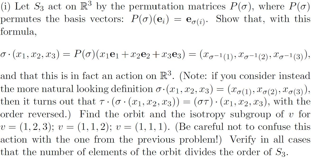 Solved (i) Let S3 act on R3 by the permutation matrices Po), | Chegg.com