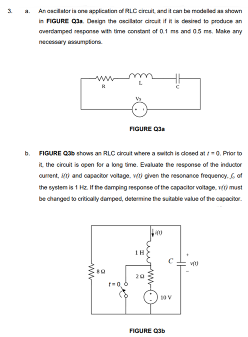 Solved 3. a. An oscillator is one application of RLC | Chegg.com