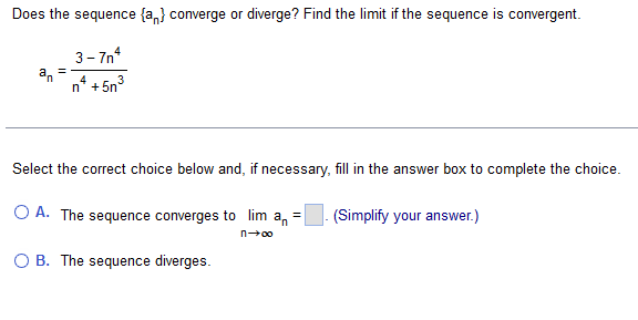 Solved Does the sequence {a} converge or diverge? Find the | Chegg.com